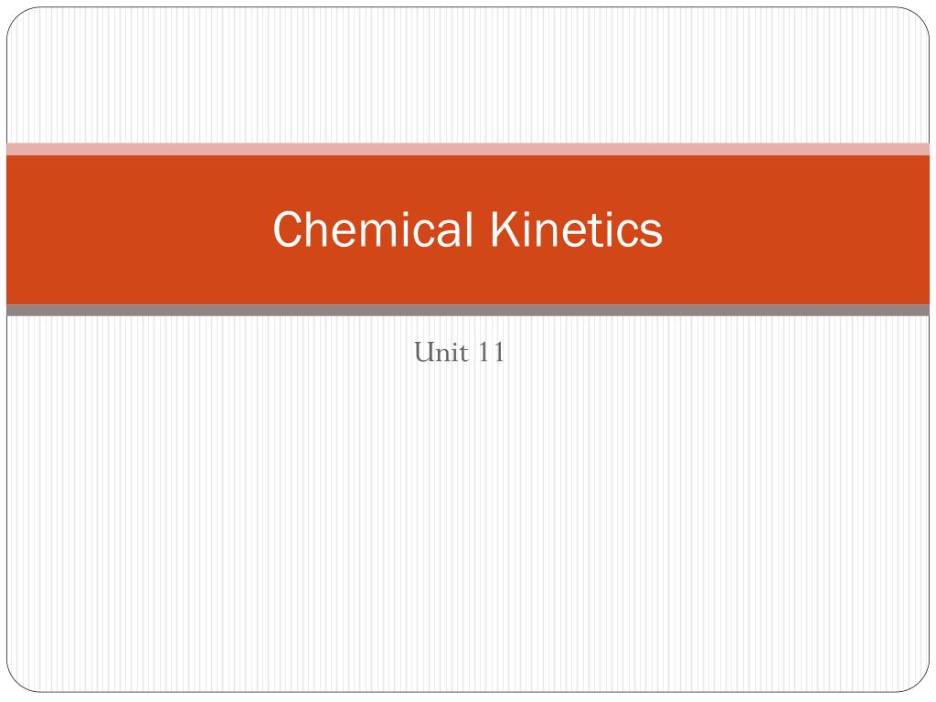 PPT - Chemical Kinetics PowerPoint Presentation, free download - ID:2579442