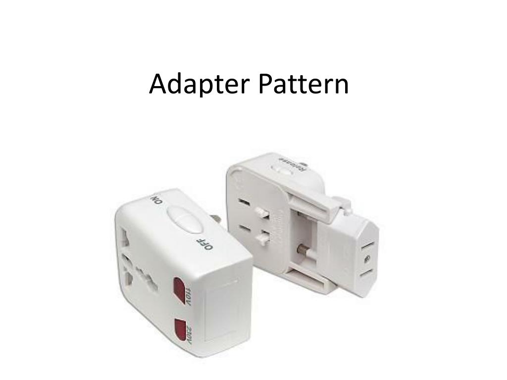 PPT - Adapter Pattern PowerPoint Presentation, free download - ID:2579750