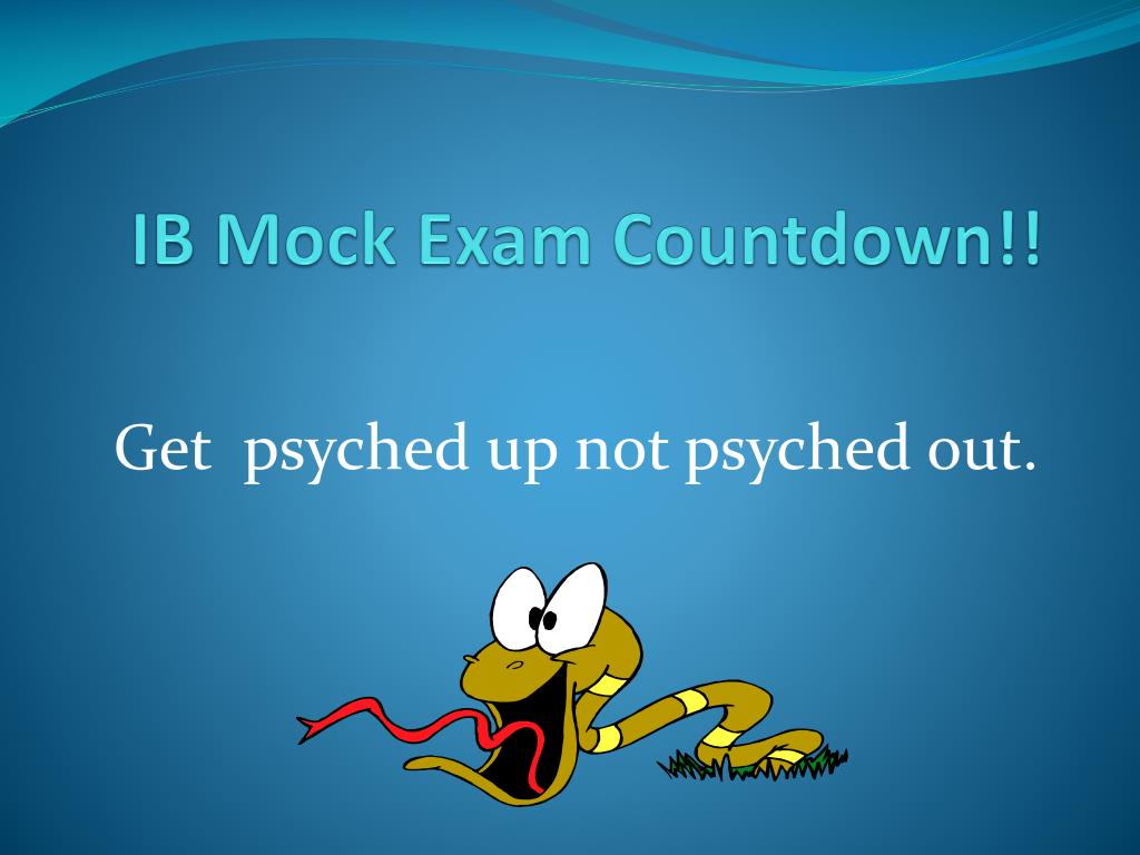 PPT - IB Mock Exam Countdown!! PowerPoint Presentation, free download ...