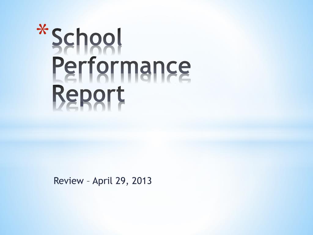 PPT - School Performance Report PowerPoint Presentation, free download ...