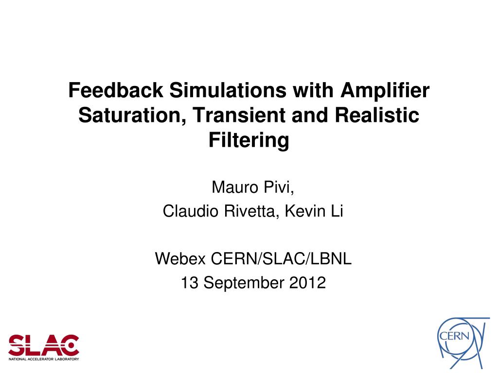 PPT - Feedback Simulations with Amplifier Saturation, Transient and ...