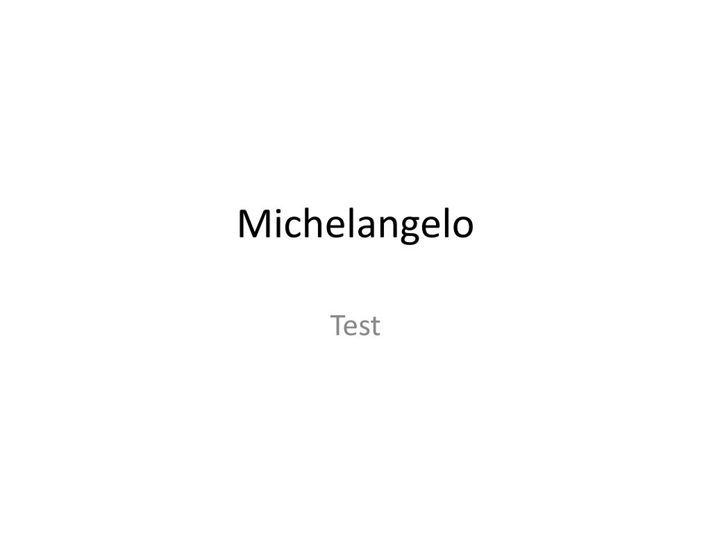 PPT - Michelangelo PowerPoint Presentation, free download - ID:2583221