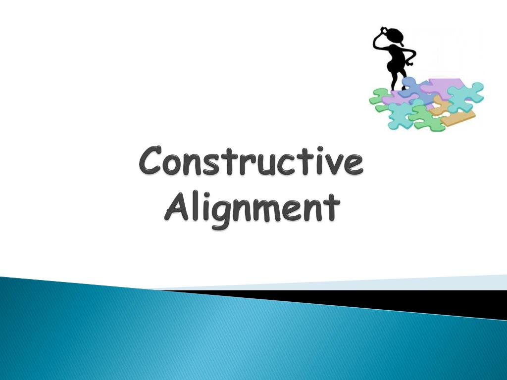 PPT - Constructive Alignment PowerPoint Presentation, free download ...