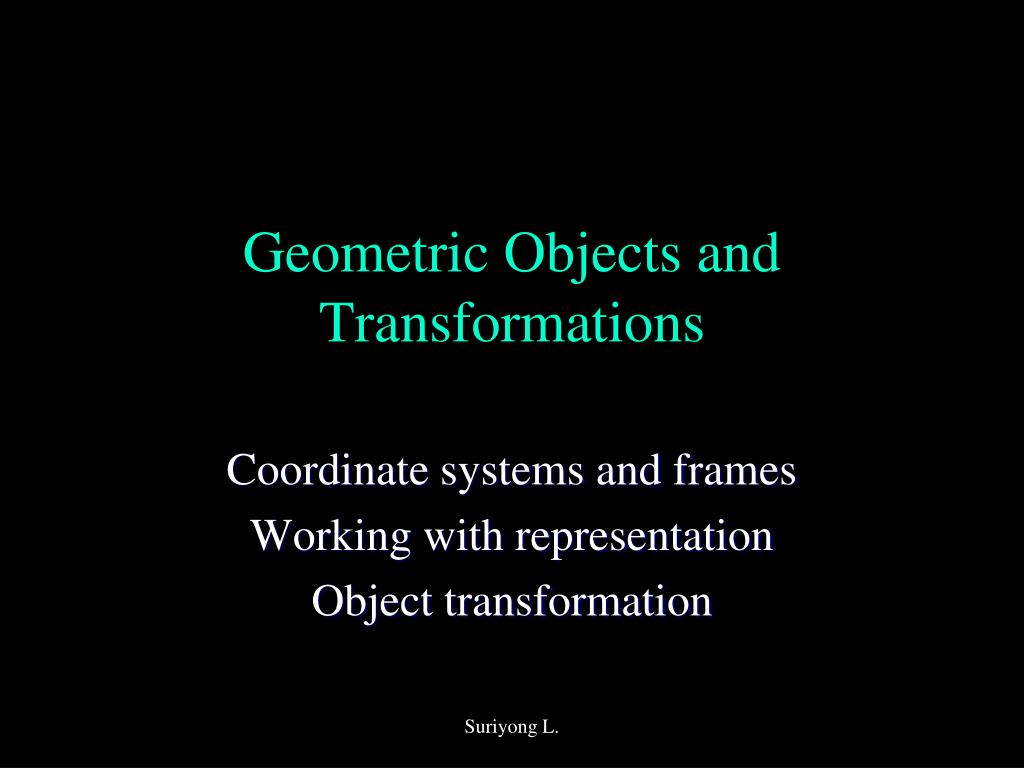 PPT - Geometric Objects and Transformations PowerPoint Presentation ...