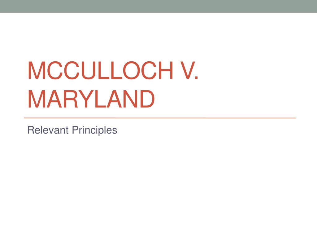 PPT - Mcculloch v. maryland PowerPoint Presentation, free download - ID ...
