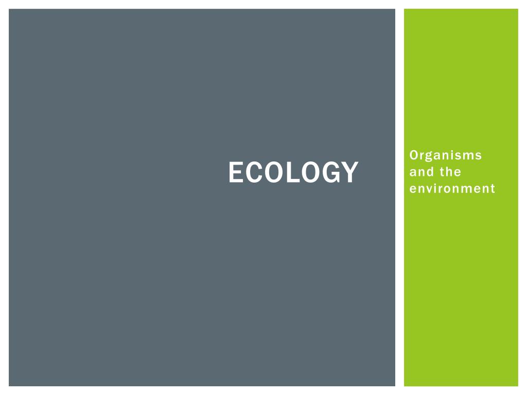 PPT - Ecology PowerPoint Presentation, free download - ID:2584126