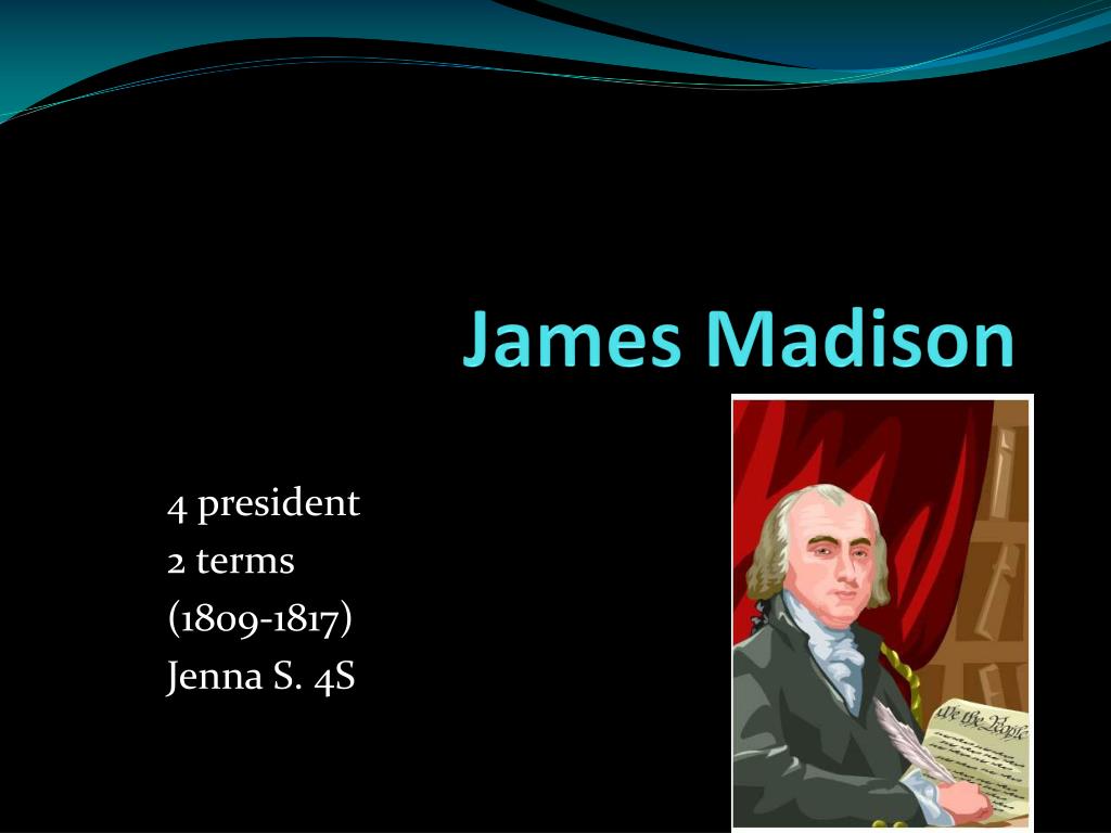 PPT - James Madison PowerPoint Presentation, free download - ID:2584496