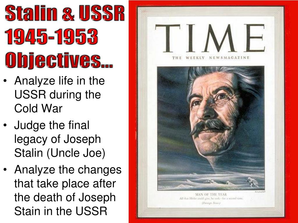 PPT - Stalin & USSR 1945-1953 Objectives… PowerPoint Presentation - ID ...