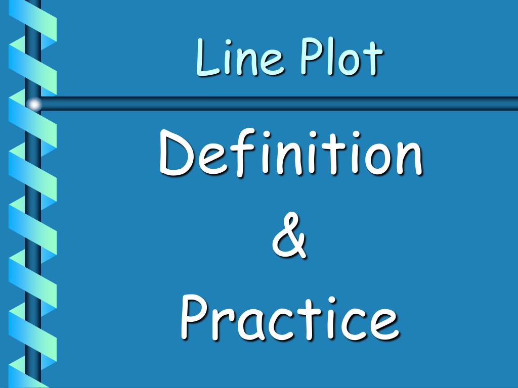 PPT - Line Plot PowerPoint Presentation, free download - ID:2584901
