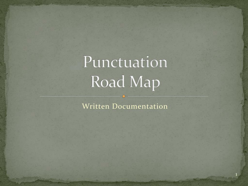 PPT - Punctuation Road Map PowerPoint Presentation, free download - ID ...