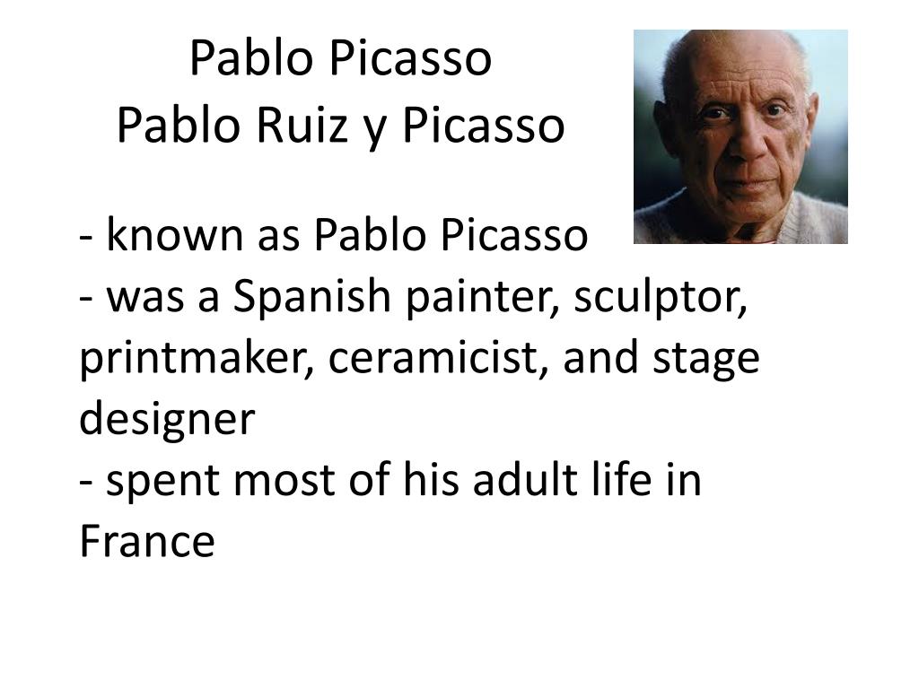 PPT - Pablo Picasso Pablo Ruiz y Picasso PowerPoint Presentation, free ...