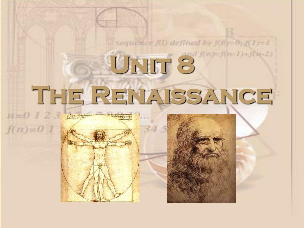 PPT - Unit 8 The Renaissance PowerPoint Presentation, free download ...