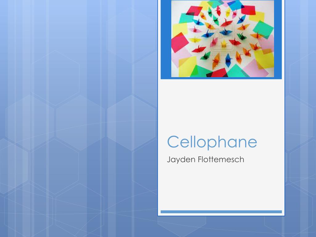 PPT - Cellophane PowerPoint Presentation, free download - ID:2586445