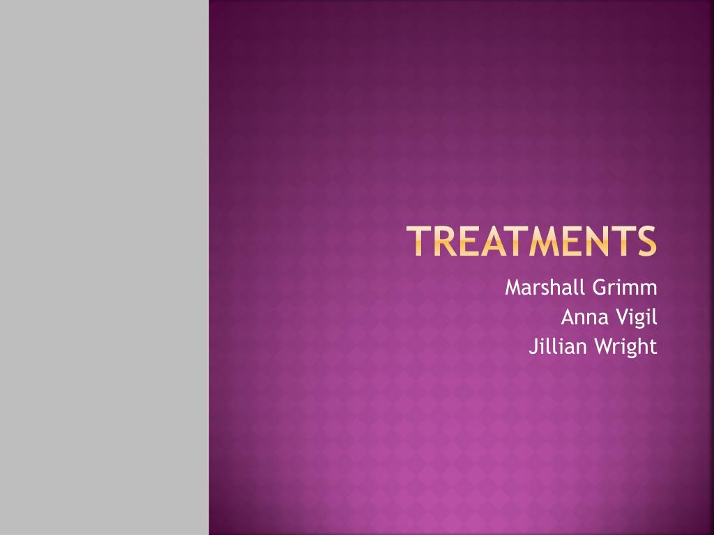 PPT - Treatments PowerPoint Presentation, free download - ID:2587258