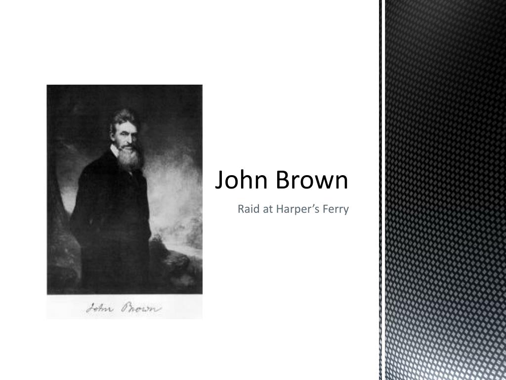 PPT - John Brown PowerPoint Presentation, free download - ID:2587405