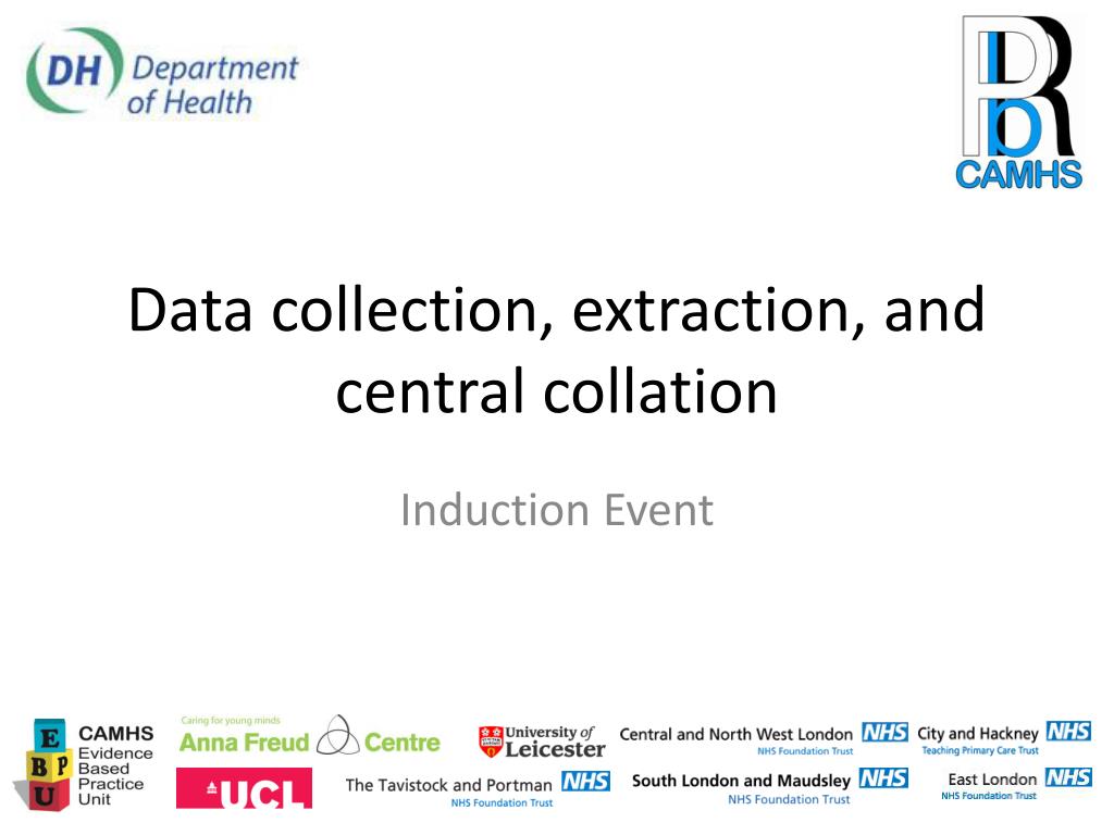 PPT - Data collection, extraction, and central collation PowerPoint ...