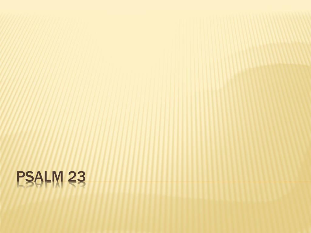 PPT - Psalm 23 PowerPoint Presentation, free download - ID:2587847