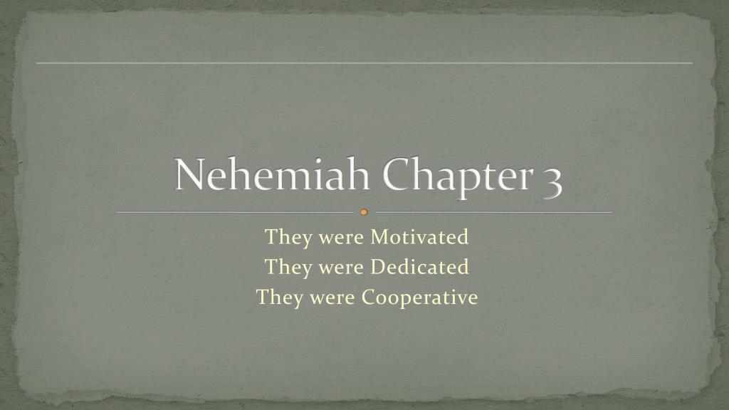 PPT - Nehemiah Chapter 3 PowerPoint Presentation, free download - ID ...