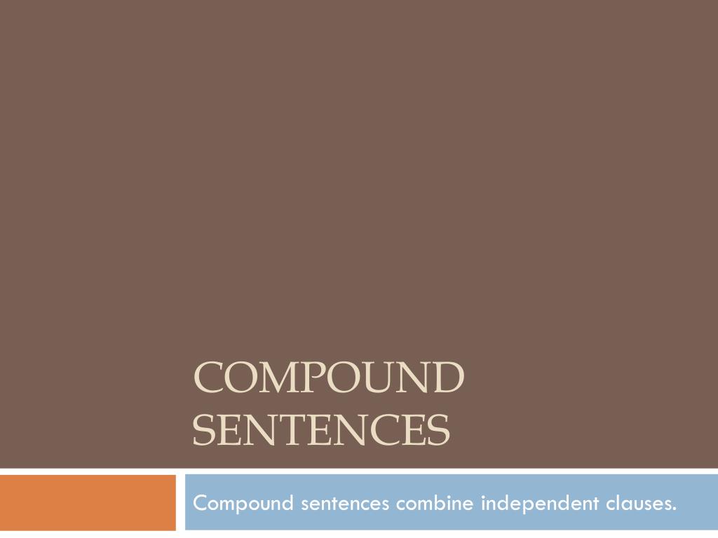 PPT - Compound sentences PowerPoint Presentation, free download - ID ...