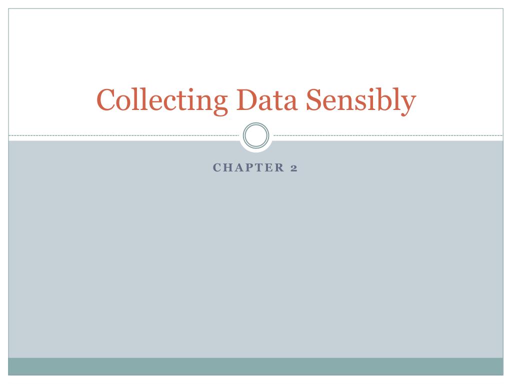 PPT - Collecting Data Sensibly PowerPoint Presentation, free download ...
