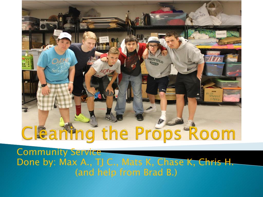PPT - Cleaning the Props Room PowerPoint Presentation, free download ...
