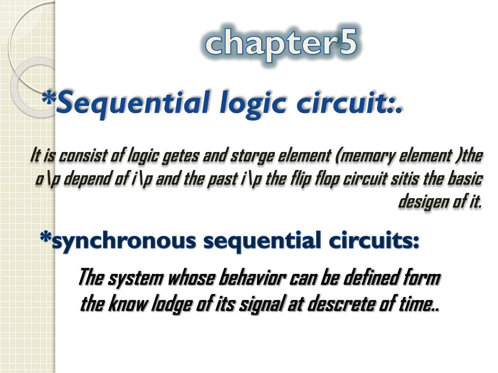 PPT - *Sequential logic circuit:. PowerPoint Presentation, free ...