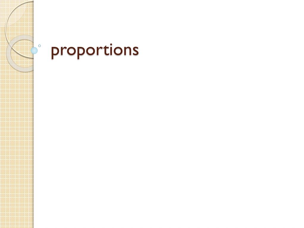 PPT - proportions PowerPoint Presentation, free download - ID:2590850