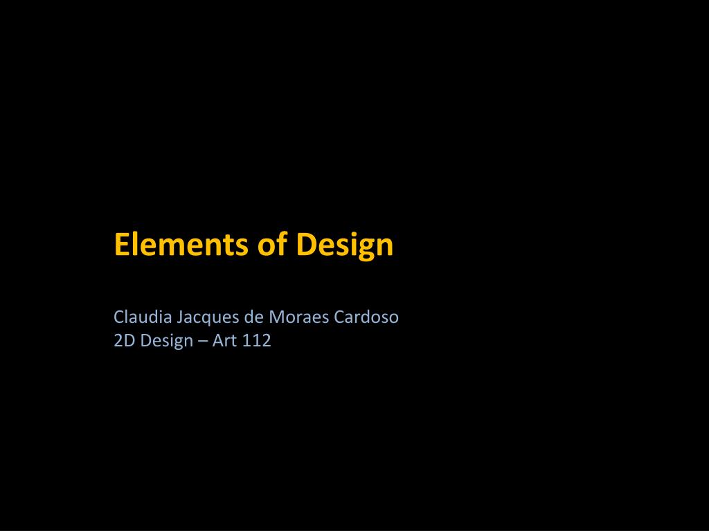 PPT - Elements of Design PowerPoint Presentation, free download - ID ...