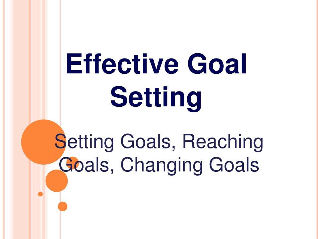 PPT - Effective Goal Setting PowerPoint Presentation, free download ...