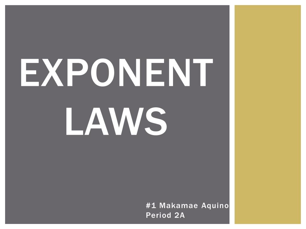PPT - Exponent Laws PowerPoint Presentation, free download - ID:2591361