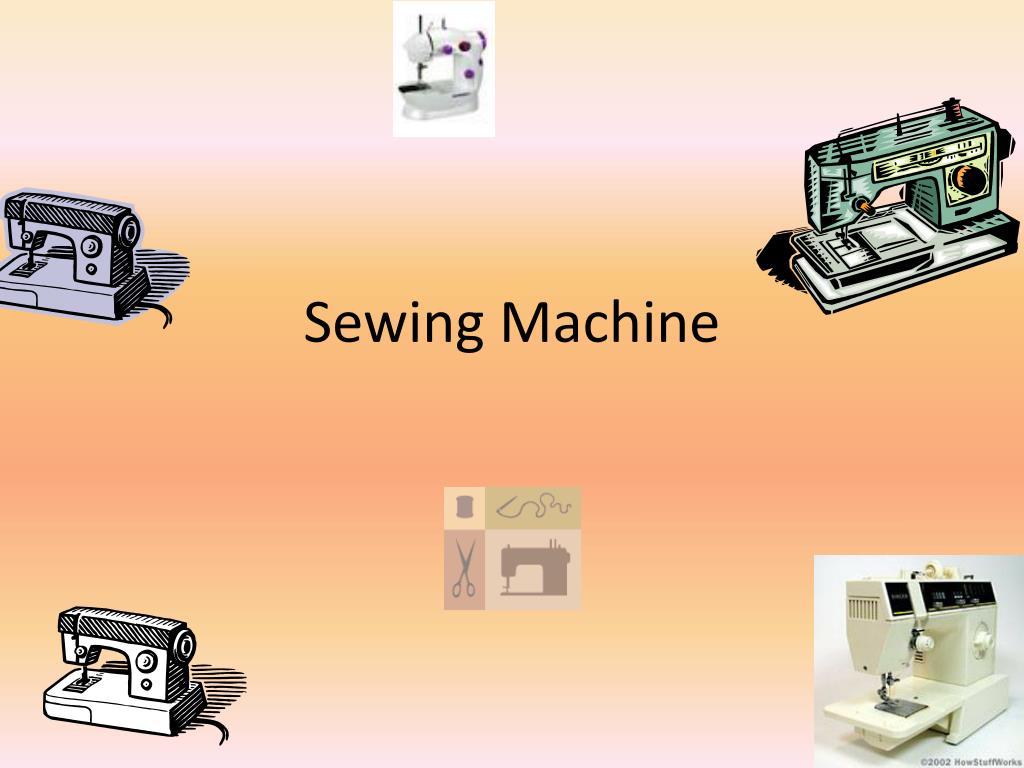 PPT - Sewing Machine PowerPoint Presentation, free download - ID:2591455