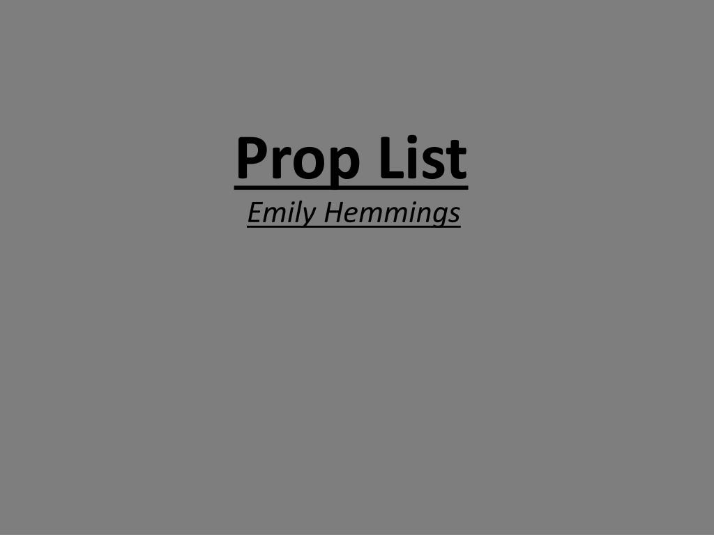 PPT - Prop List PowerPoint Presentation, free download - ID:2591607