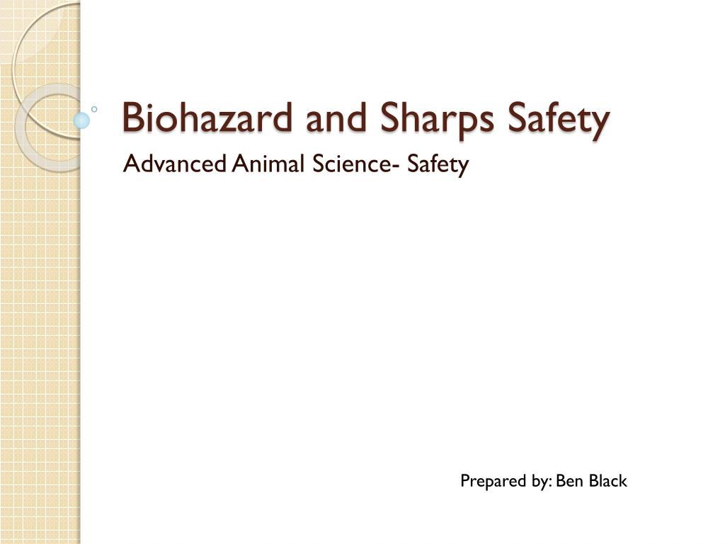 PPT - Biohazard and Sharps Safety PowerPoint Presentation, free ...