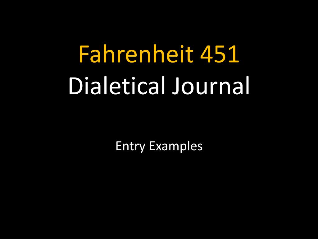 PPT - Exploration of Destruction in *Fahrenheit 451*: A Dialectical ...