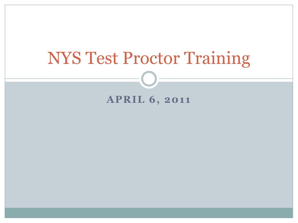 PPT - NYS Test Proctor Training PowerPoint Presentation, free download ...