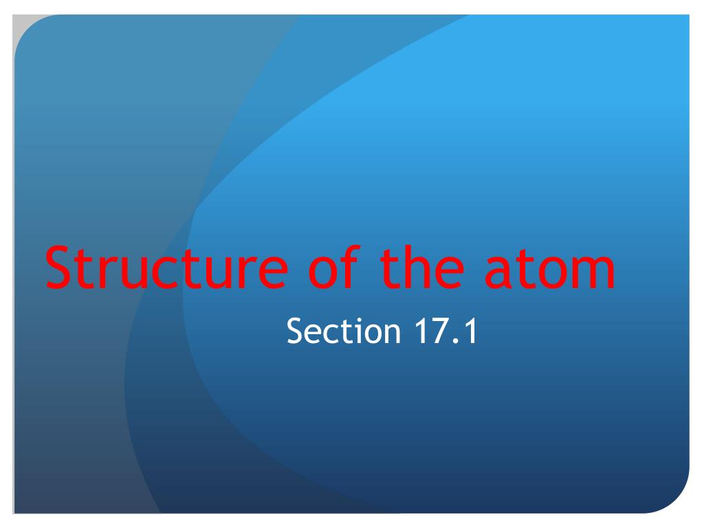 PPT - Structure of the atom PowerPoint Presentation, free download - ID ...