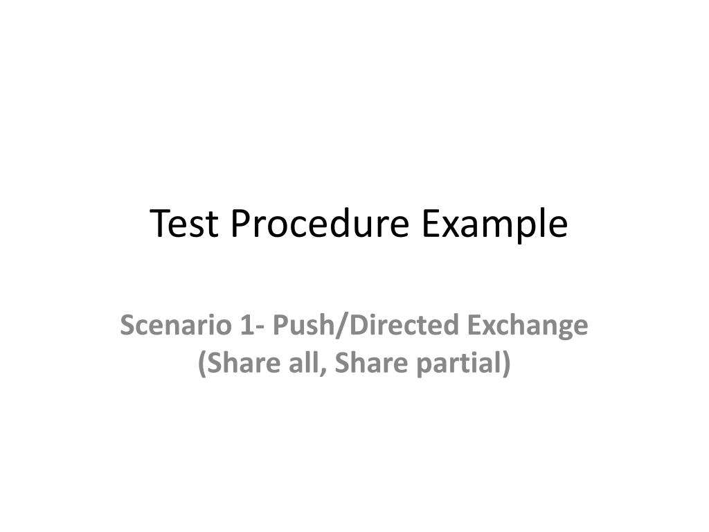 PPT - Test Procedure Example PowerPoint Presentation, free download ...