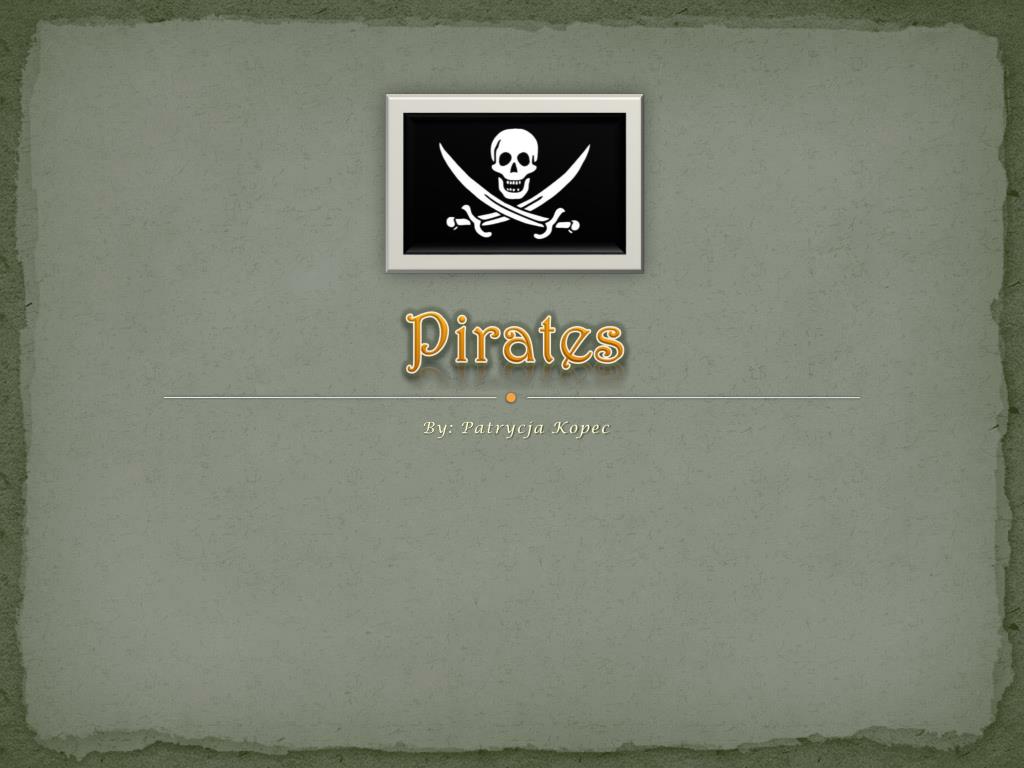 PPT - Pirates PowerPoint Presentation, free download - ID:2595505
