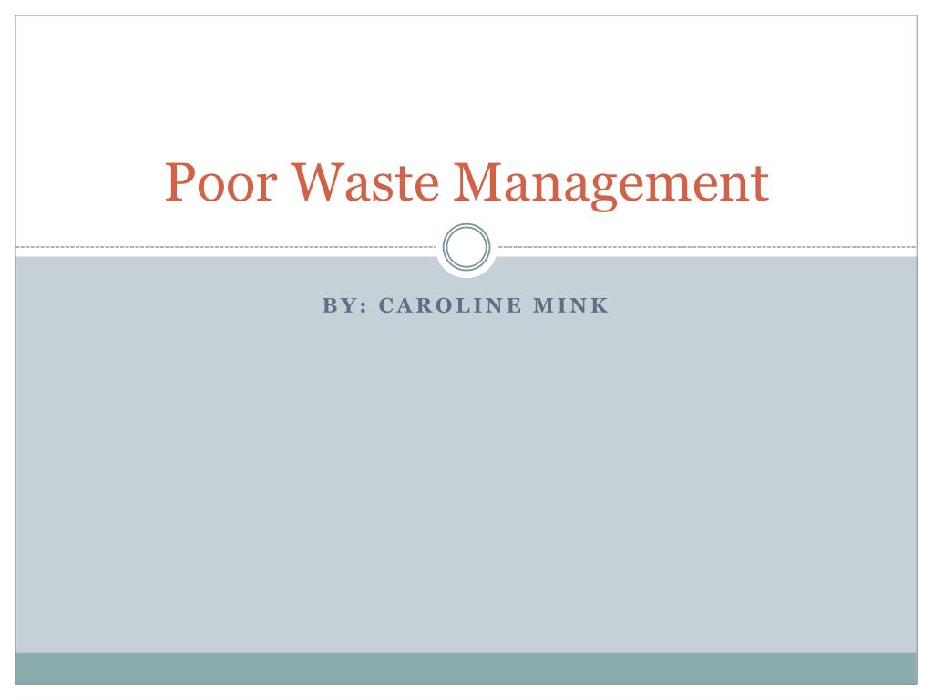 PPT - Poor Waste Management PowerPoint Presentation, free download - ID ...
