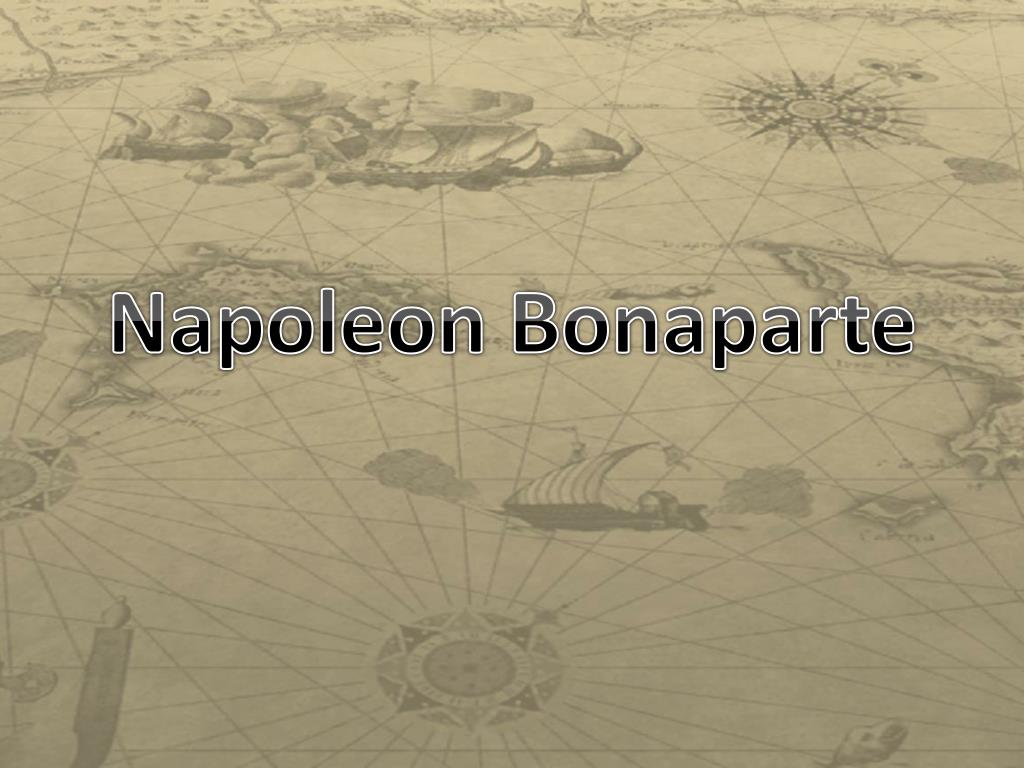 PPT - The Rise and Fall of Napoleon Bonaparte: From Corsican Roots to ...