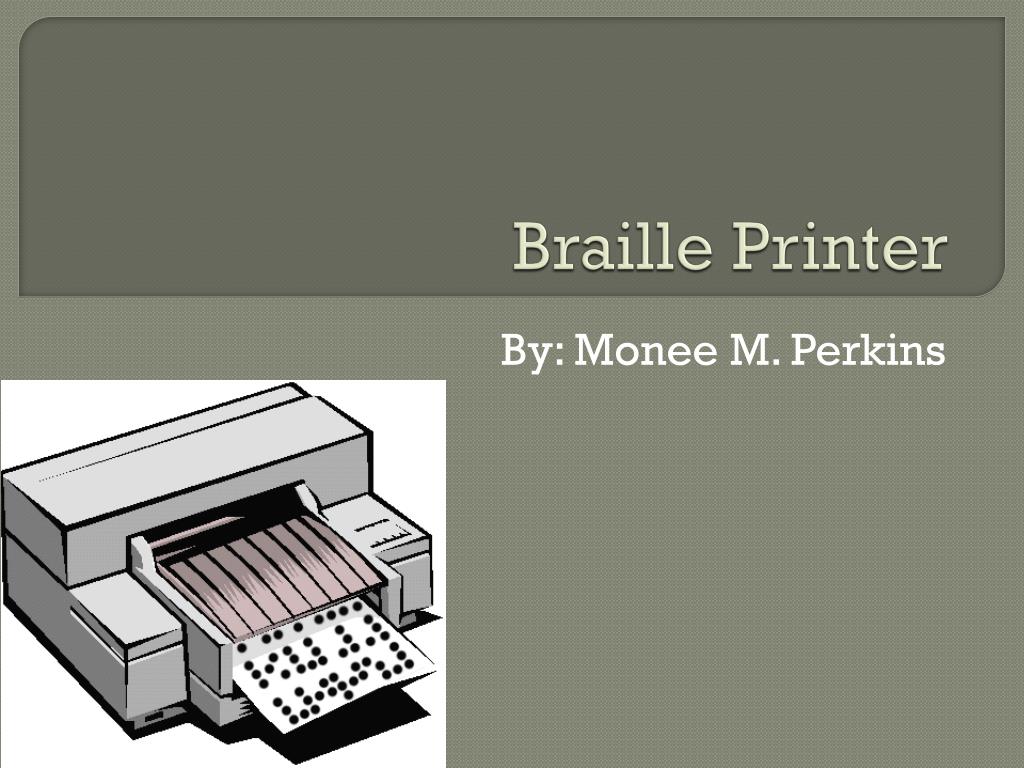 PPT - Braille Printer PowerPoint Presentation, free download - ID:2596041