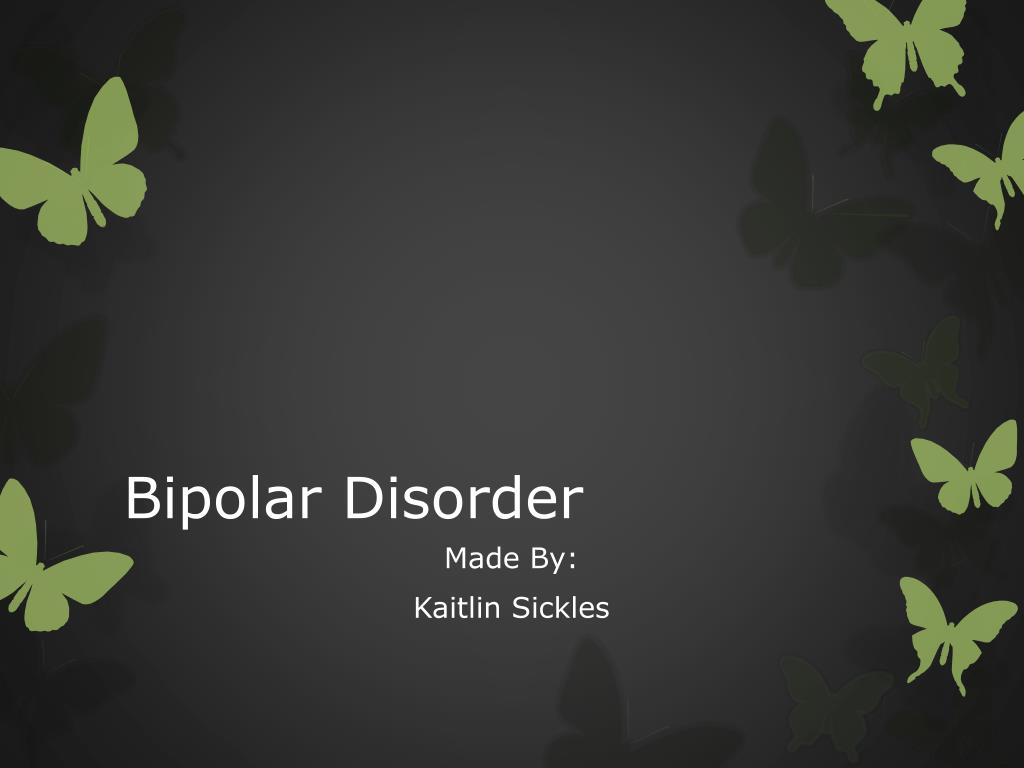 PPT - Bipolar Disorder PowerPoint Presentation, free download - ID:2596056