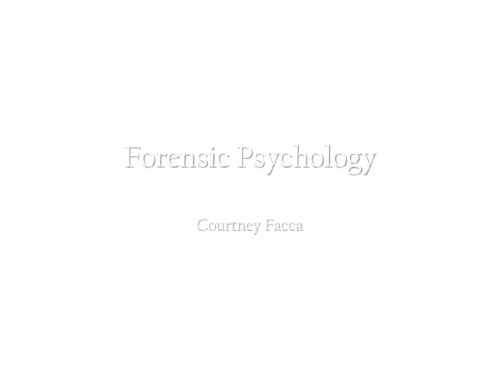 PPT - Forensic Psychology PowerPoint Presentation, free download - ID ...