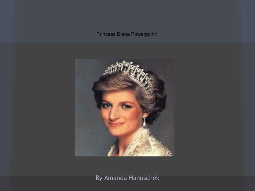 PPT - Princess Diana Powerpoint!! PowerPoint Presentation, free ...