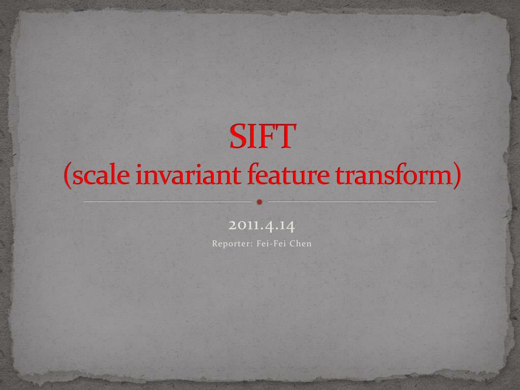 PPT - SIFT (scale invariant feature transform) PowerPoint Presentation ...