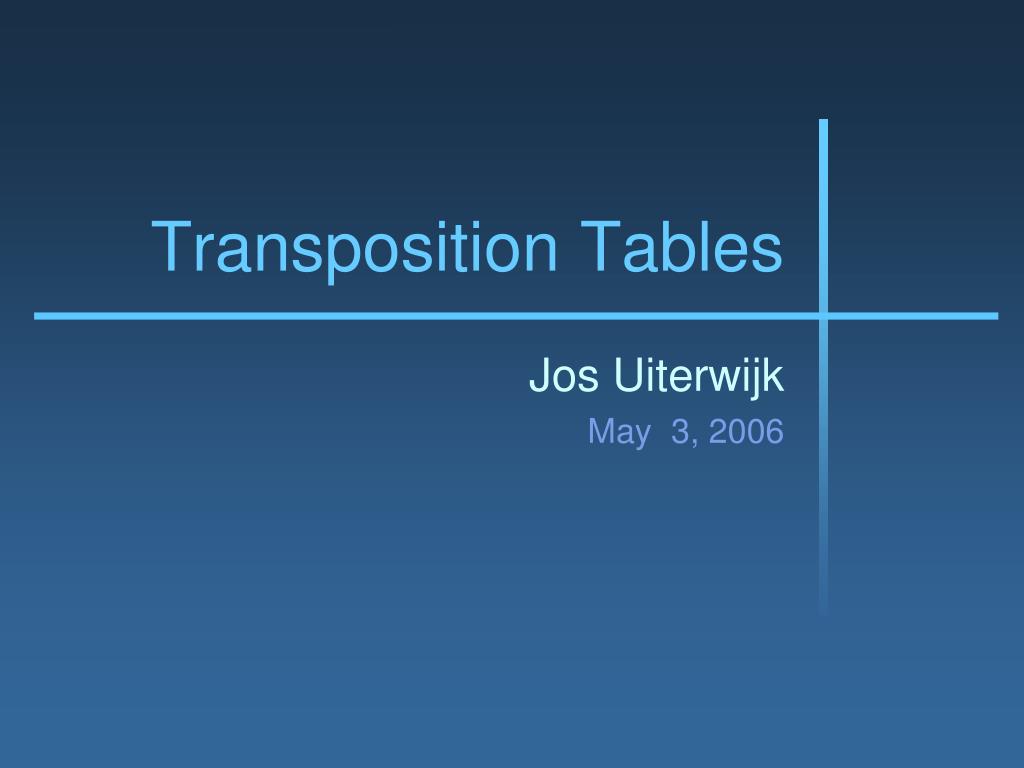 PPT - Transposition Tables PowerPoint Presentation, free download - ID ...