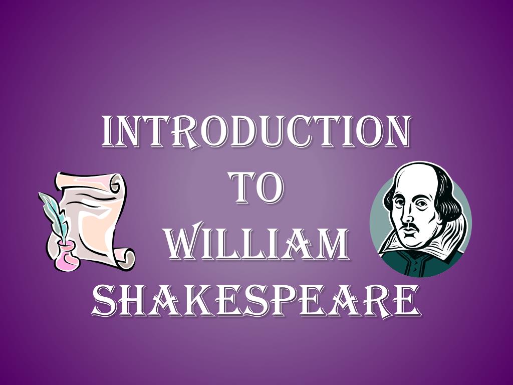 PPT - Introduction to William Shakespeare PowerPoint Presentation, free ...