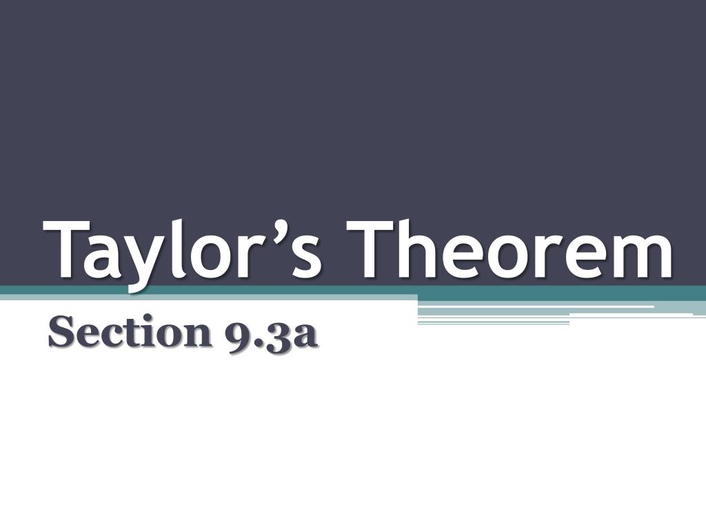 PPT - Taylor’s Theorem PowerPoint Presentation, free download - ID:2600160