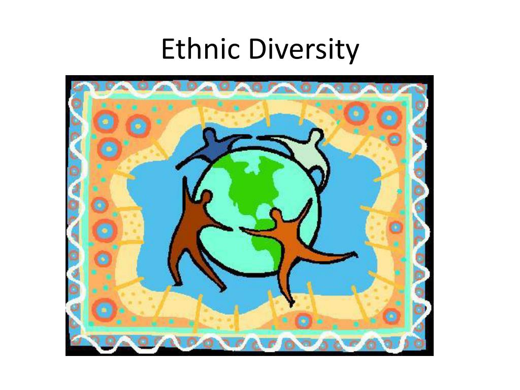 PPT - Ethnic Diversity PowerPoint Presentation, free download - ID:2600691