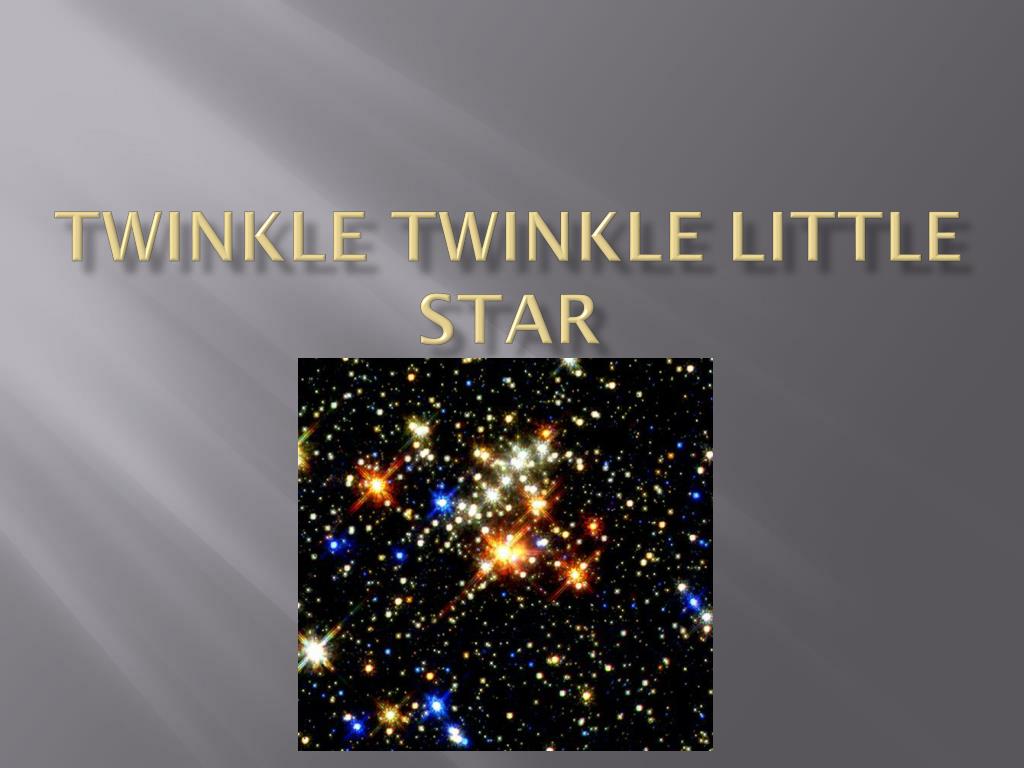 PPT - Twinkle Twinkle Little Star PowerPoint Presentation, free ...